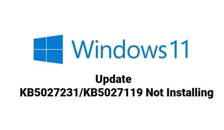How To Fix Update Kb5027231 Kb5027119 Not Installing Downloading On